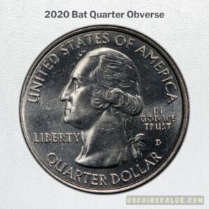 2020 Bat Quarter Value: Errors & Varieties (P, D, S, W)