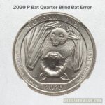 2020 Bat Quarter Value: Errors & Varieties (P, D, S, W)