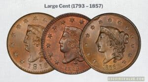 Large Cent (1793 – 1857) Varieties And Their Value